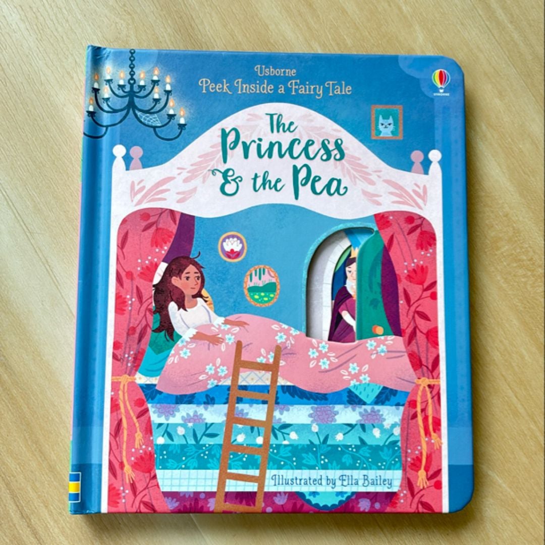 Peek Inside a Fairy Tale - the Princess and the Pea by Anna Milbourne