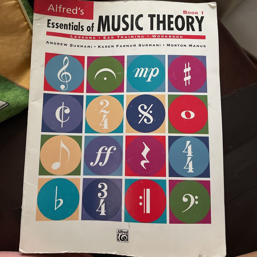Alfred's Essentials of Music Theory, Bk 1 by Morton Manus, Andrew ...