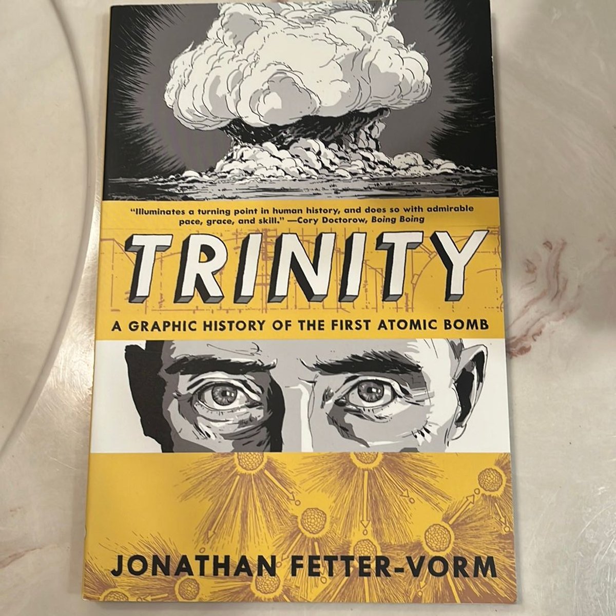 Trinity: a Graphic History of the First Atomic Bomb by Jonathan Fetter-Vorm