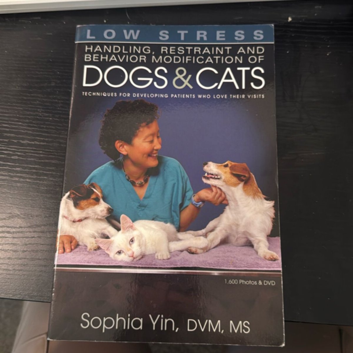 Low Stress Handling, Restraint and Behavior Modification of Dogs and ...