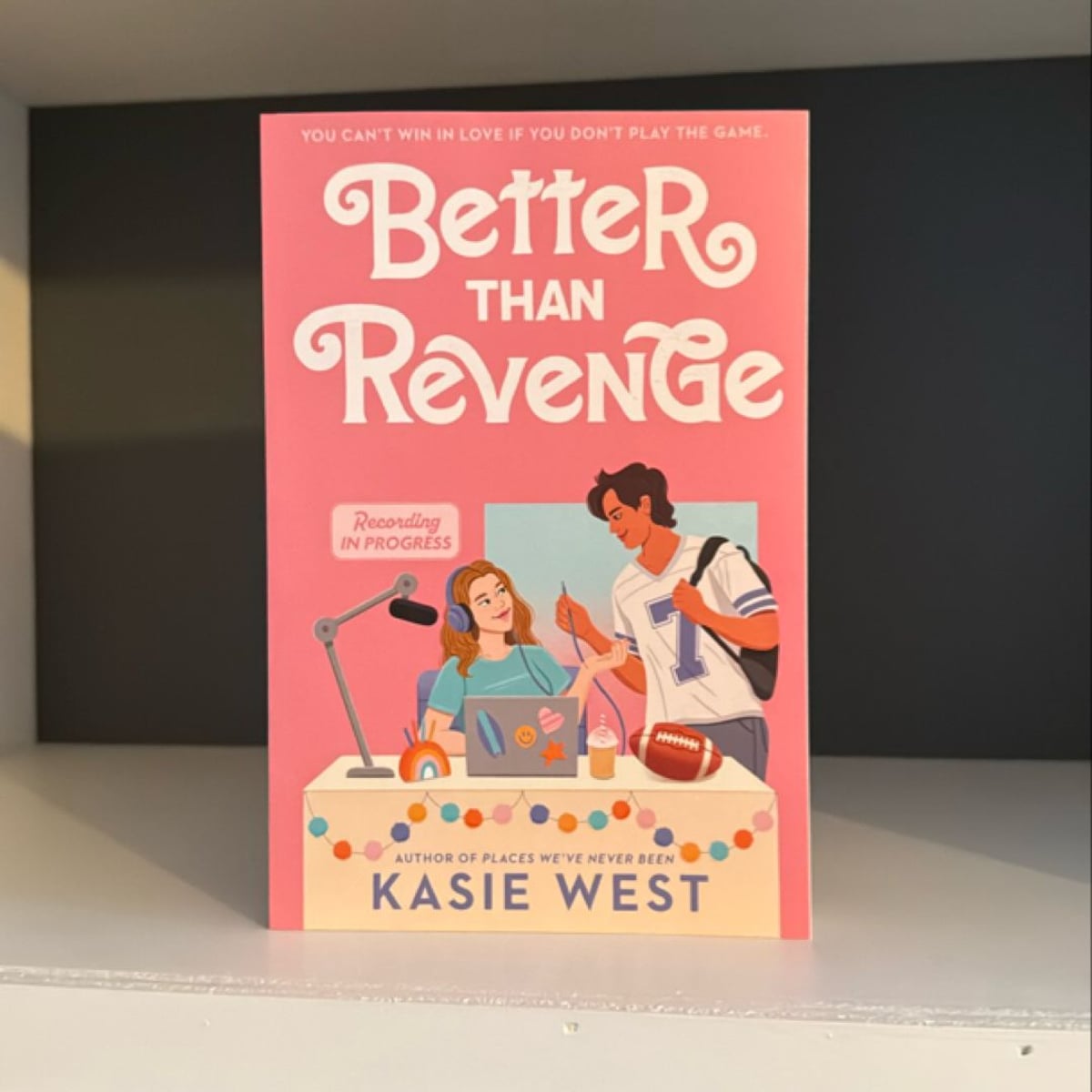 Better Than Revenge by Kasie West