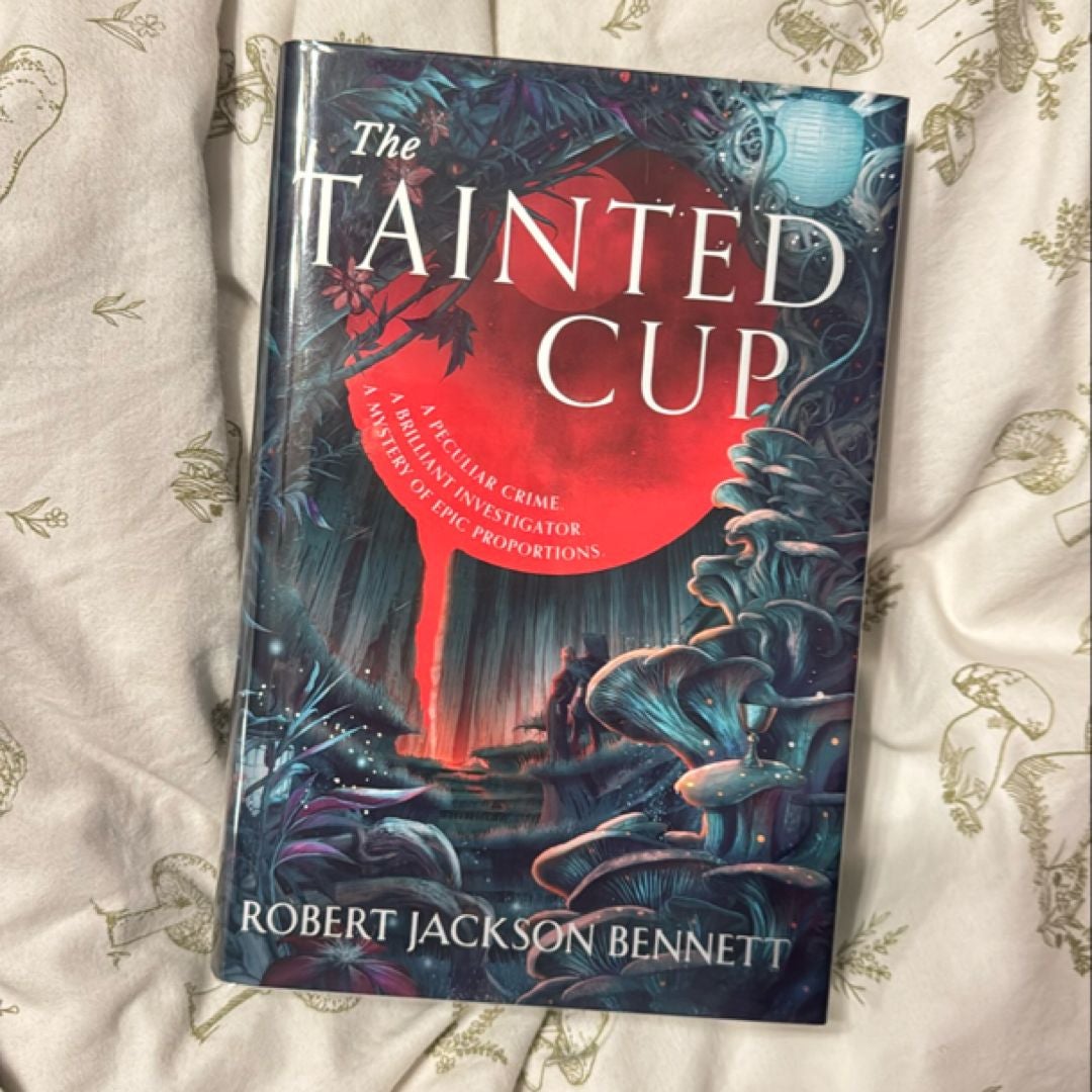 The Tainted Cup by Robert Jackson Bennett