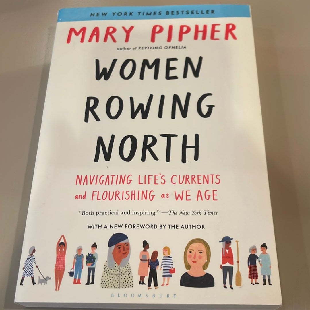 Women Rowing North by Mary Pipher