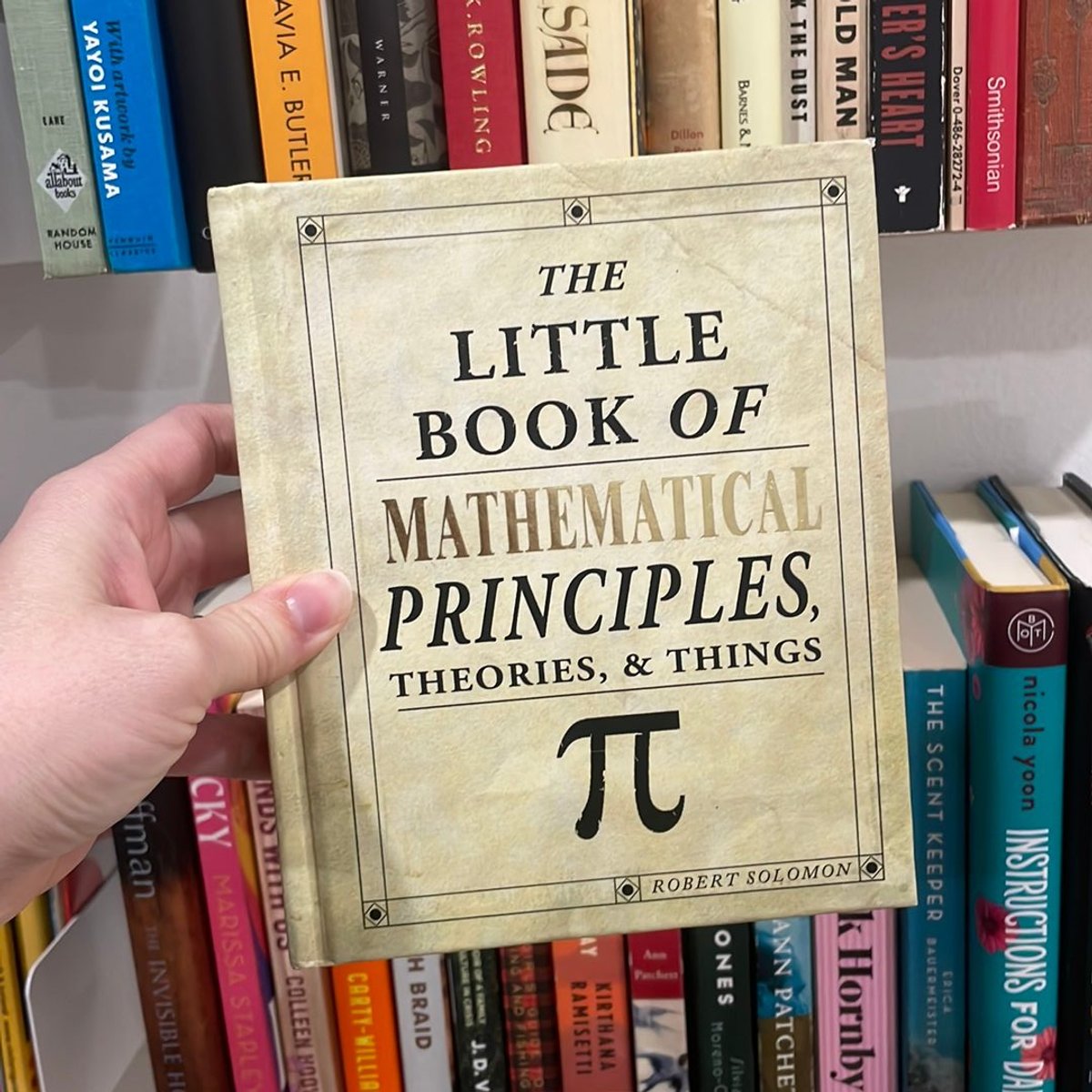 The Little Book of Mathematical Principles, Theories, and Things by ...