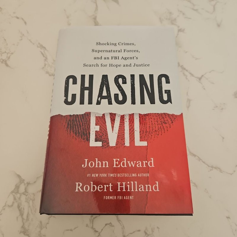 Chasing Evil by Robert Hilland, John Edward