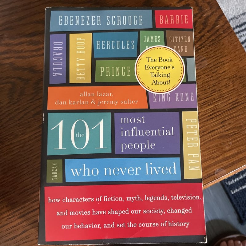 The 101 Most Influential People Who Never Lived by Allan Lazar ...