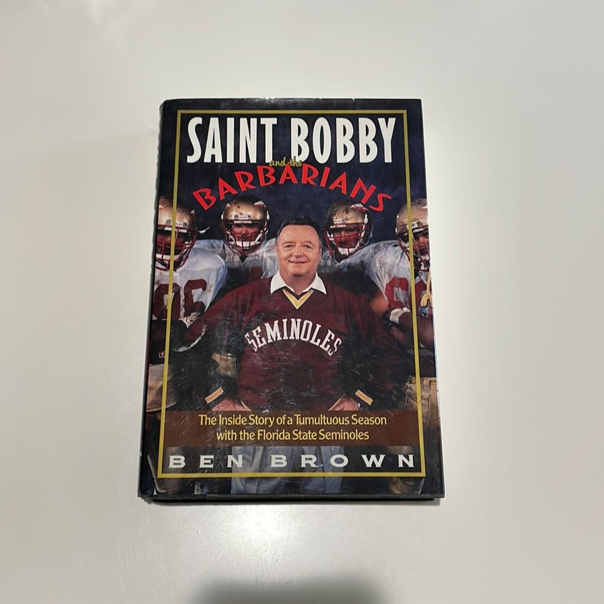 St. Bobby and the Barbarians by Ben Brown