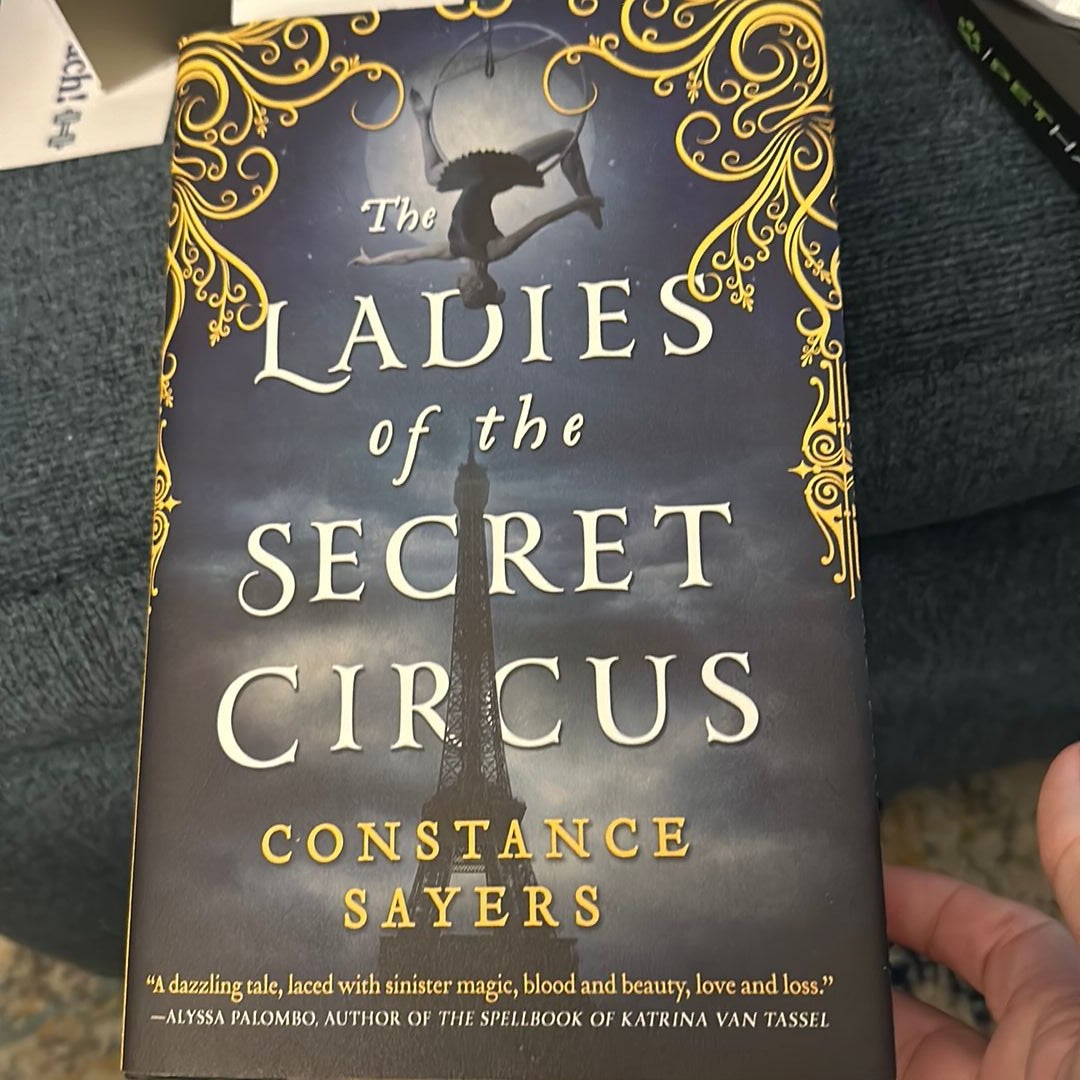 The Ladies of the Secret Circus by Constance Sayers
