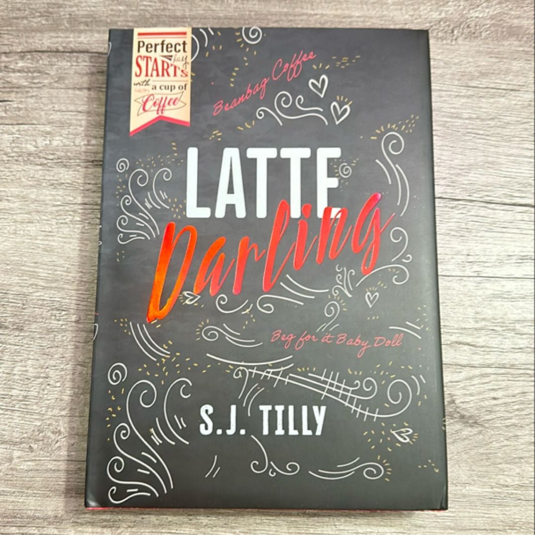 Latte Darling by S. J. Tilly