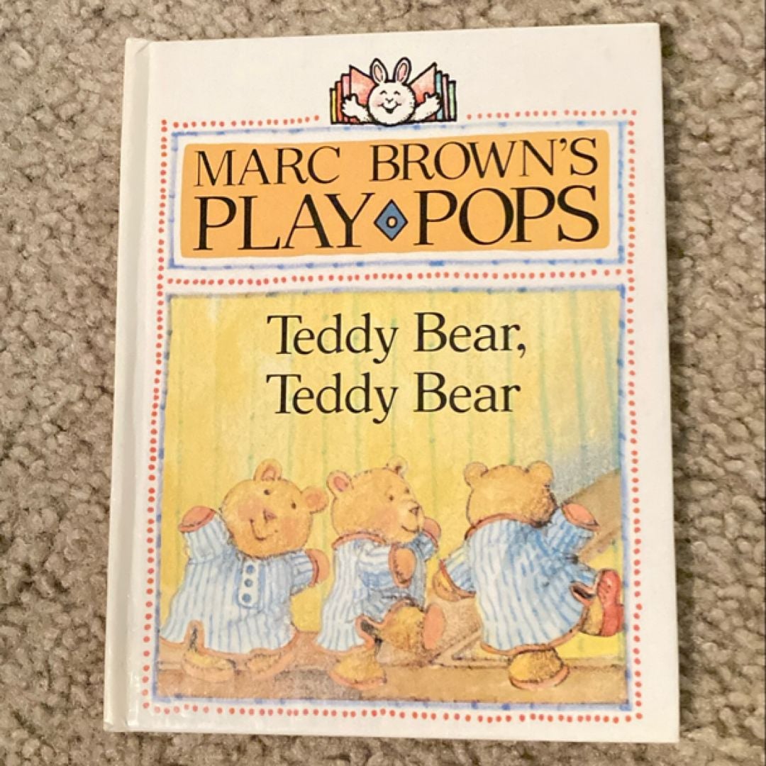 Teddy Bear, Teddy Bear by Marc Brown