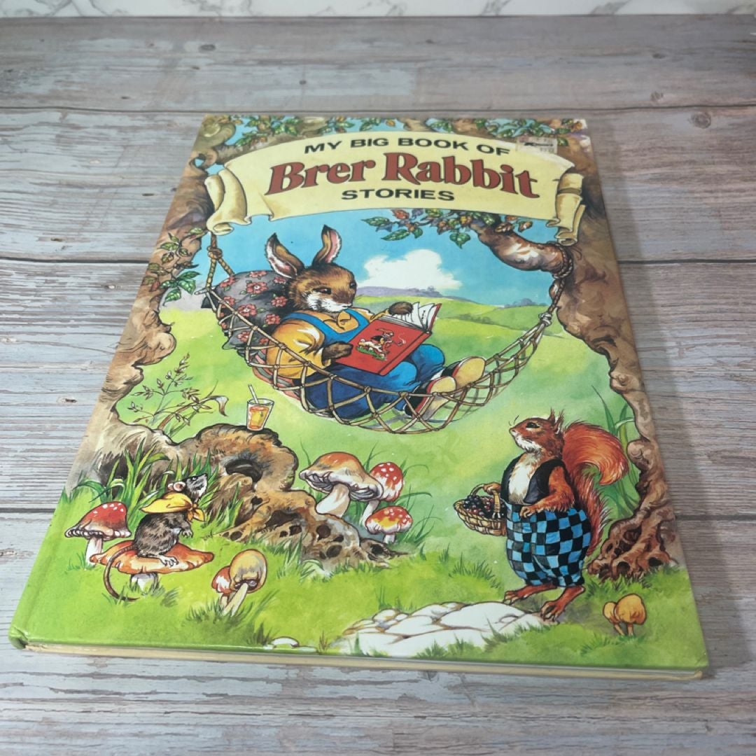 My Big Book of Brer Rabbit Stories by Joel Chandler Harris