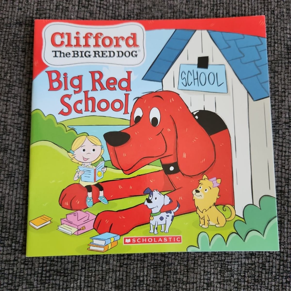 Big Red School (Clifford the Big Red Dog Storybook) by Meredith Rusu ...