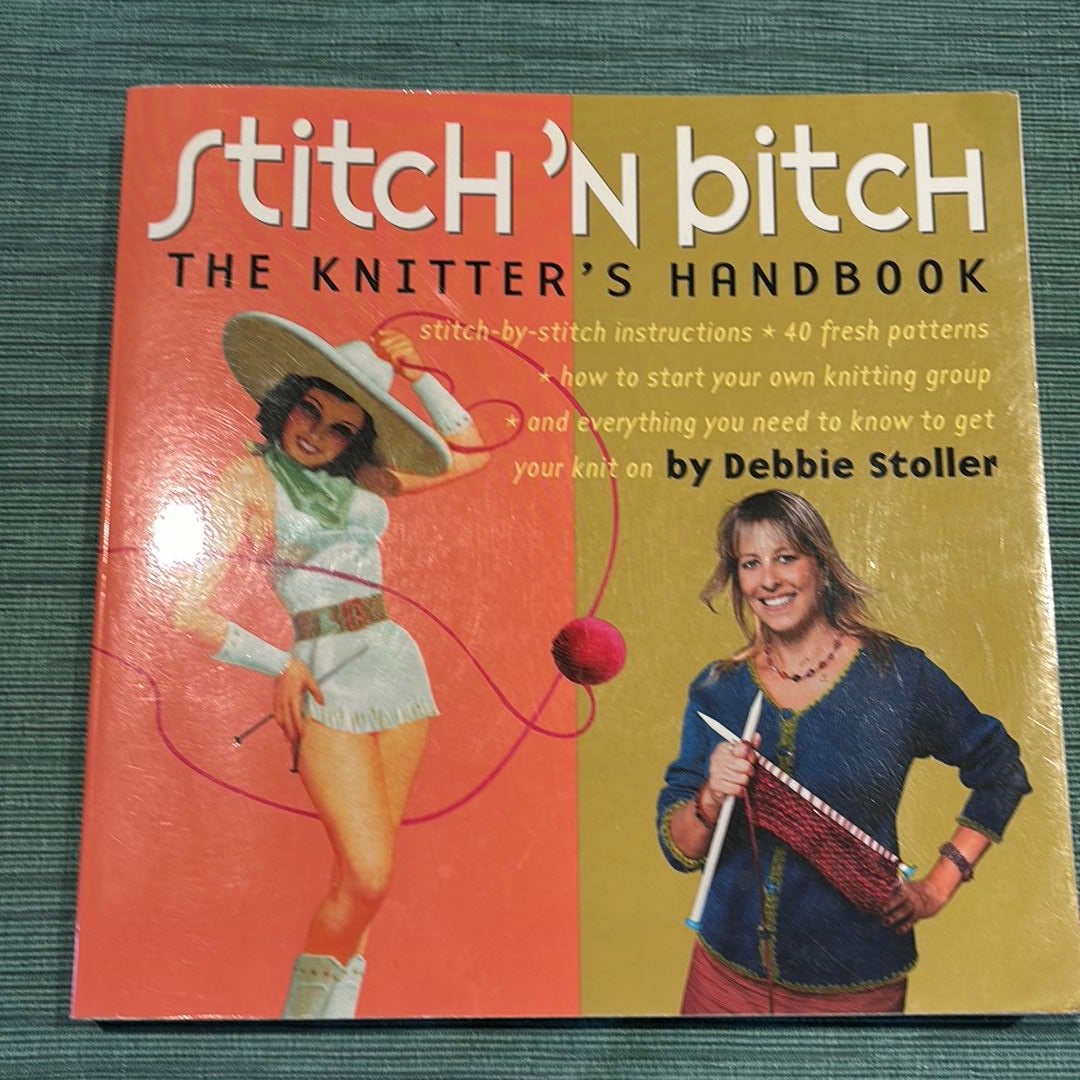 Stitch 'n Bitch by Debbie Stoller