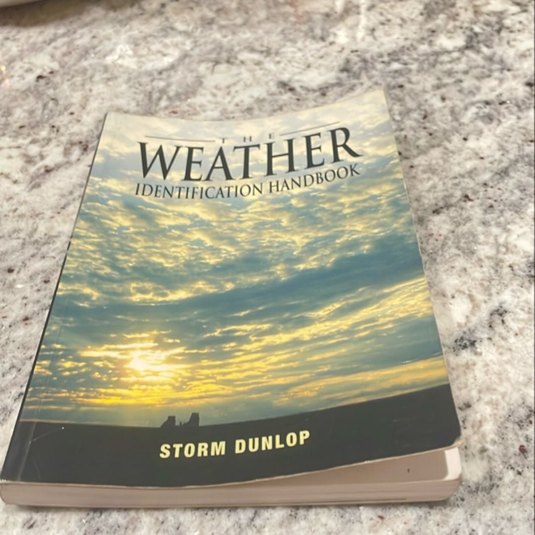 The Weather Identification Handbook by Storm Dunlop
