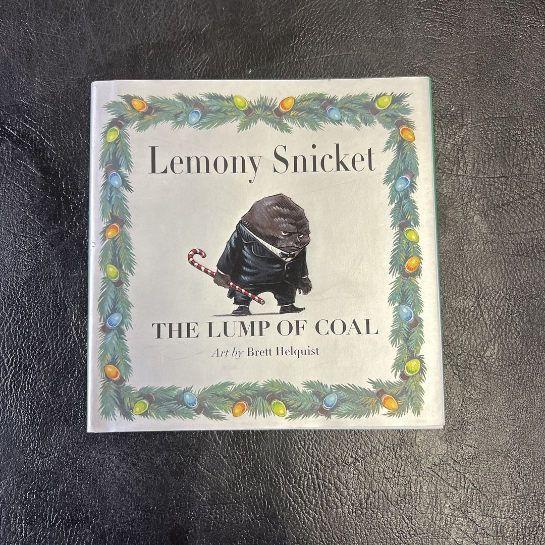 The Lump of Coal by Lemony Snicket, Hardcover | Pangobooks