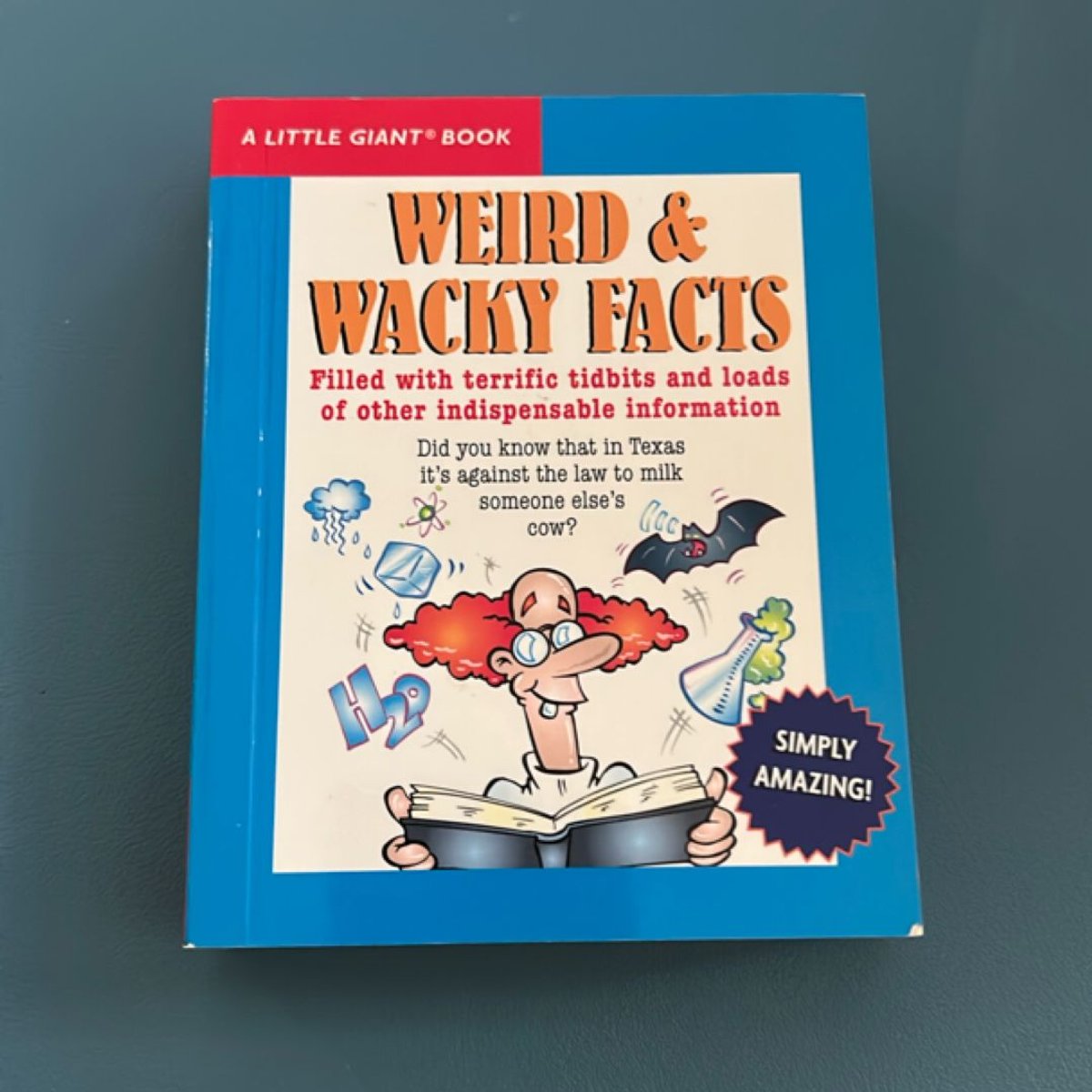 Weird and Wacky Facts by William Tichy, Arkady Leokum, Sheryl Lindsell ...