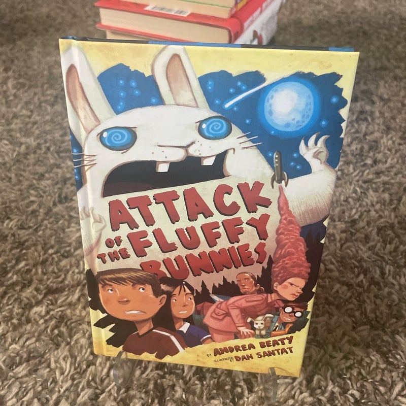 Attack of the Fluffy Bunnies by Andrea Beaty