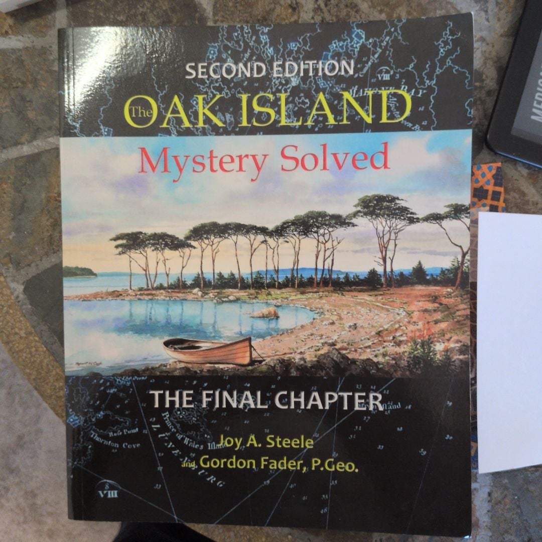 Oak Island Mystery: Solved by Joy A. Steele, Gordon Fader