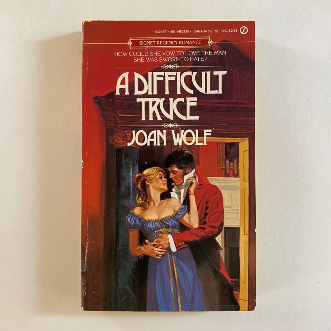 A Difficult Truce by Joan Wolf
