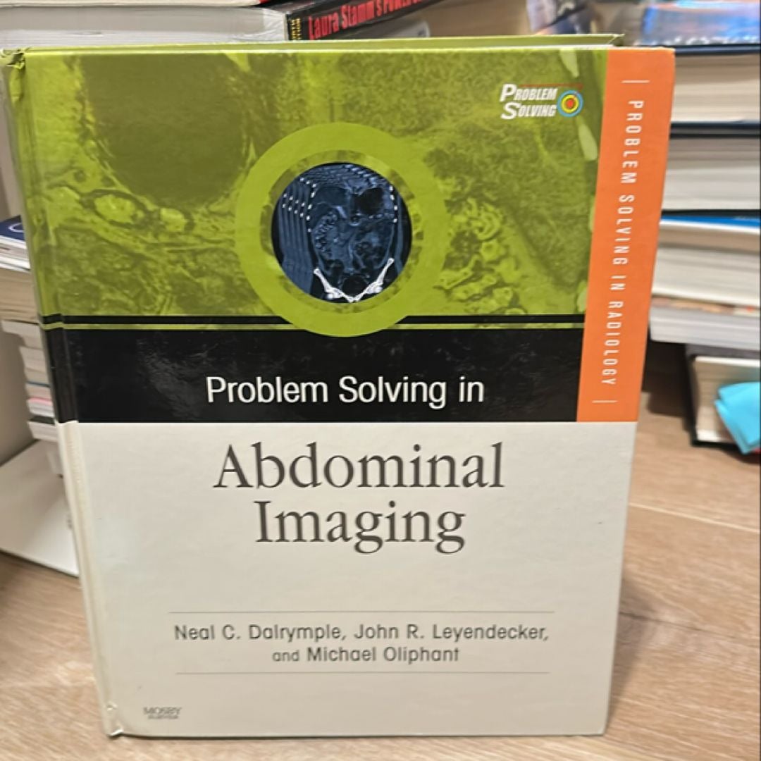 Problem Solving in Abdominal Imaging with CD-ROM by Neal C. Dalrymple ...