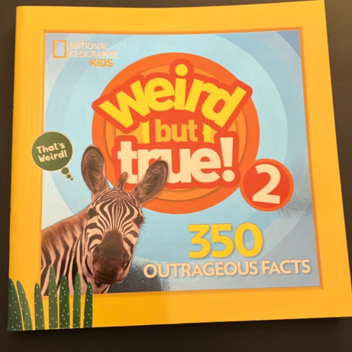 Weird but True 2: Expanded Edition by National Geographic Kids