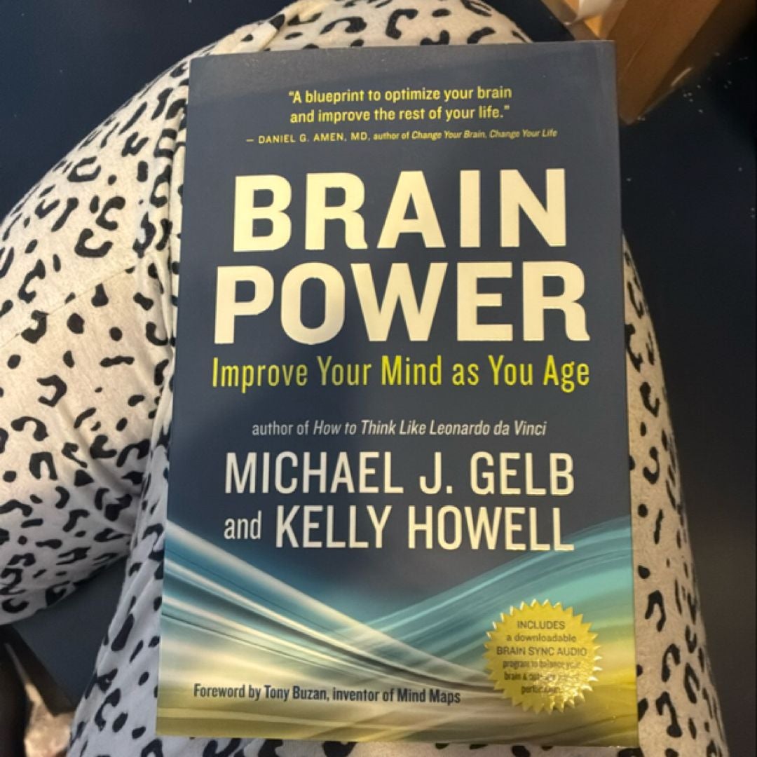Brain Power by Michael J. Gelb, Kelly Howell, Tony. Buzan