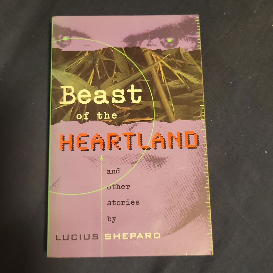 Beast of the Heartland by Lucius Shepard