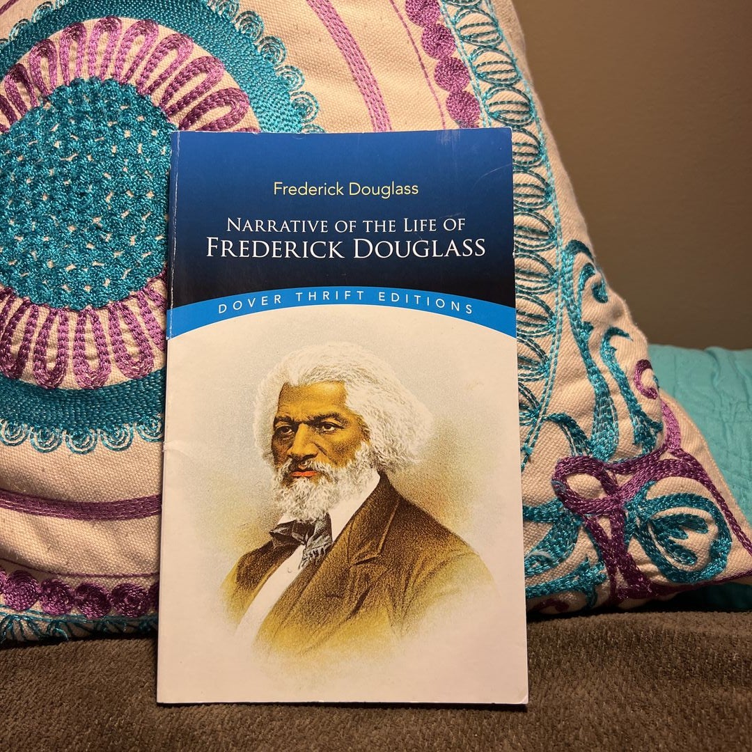 Narrative of the Life of Frederick Douglas by Frederick Douglass ...