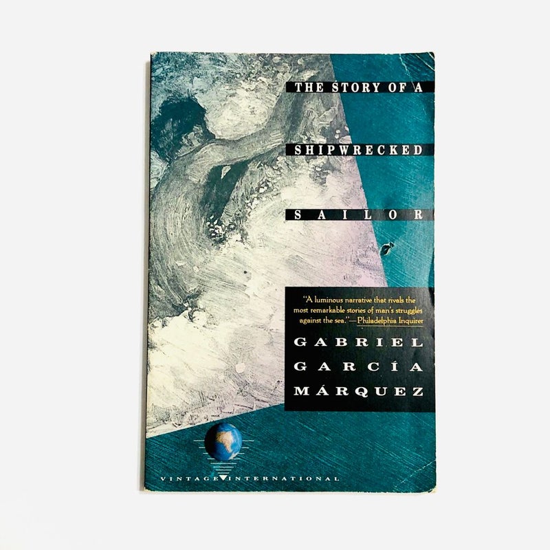 The Story of a Shipwrecked Sailor by Gabriel García Márquez, Gabriel ...