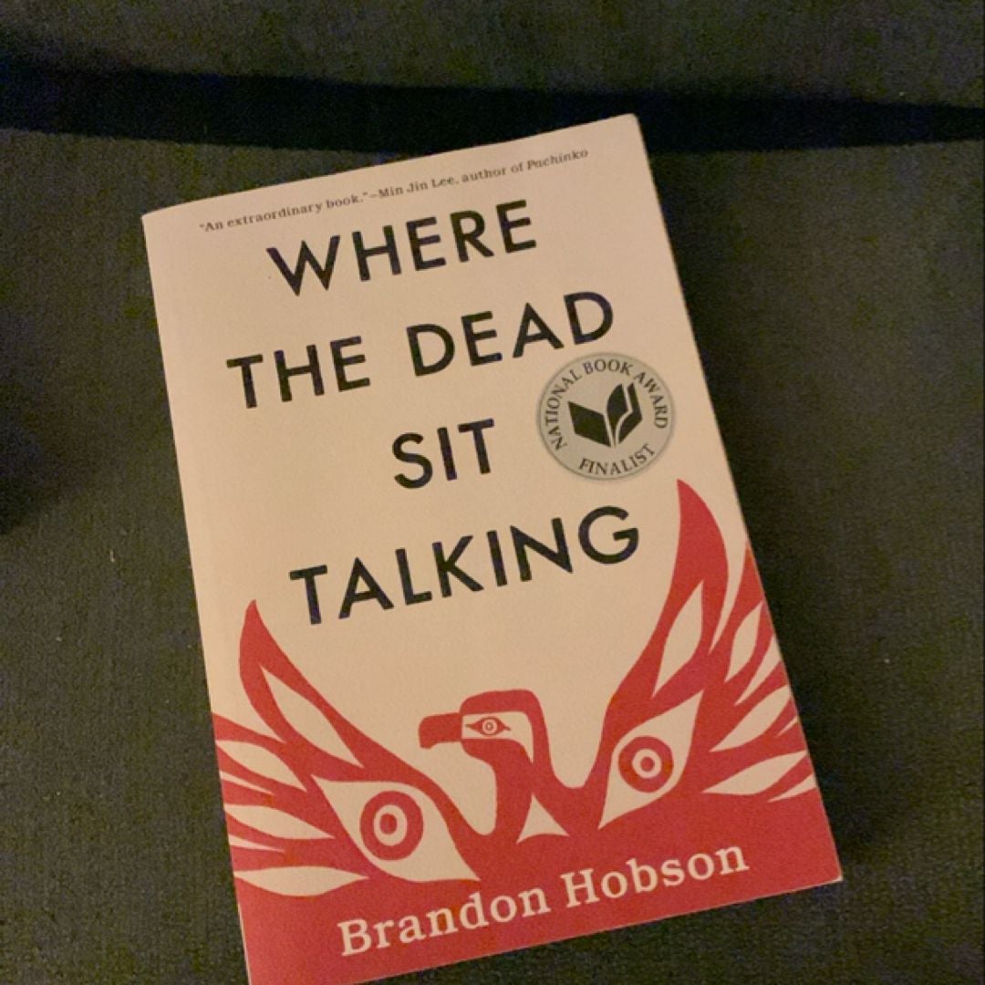 Where the Dead Sit Talking by Brandon Hobson