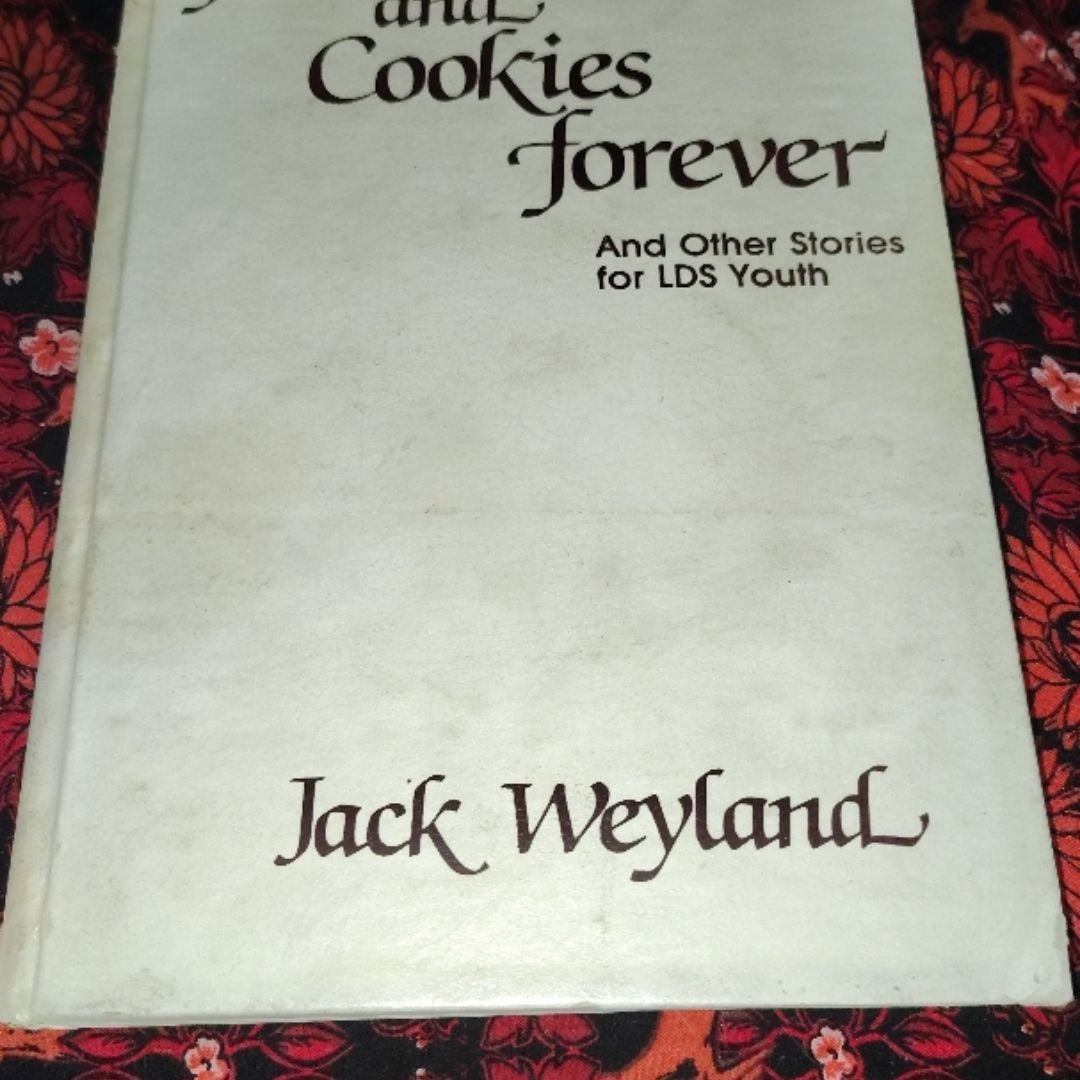 Punch and Cookies Forever by Jack Weyland