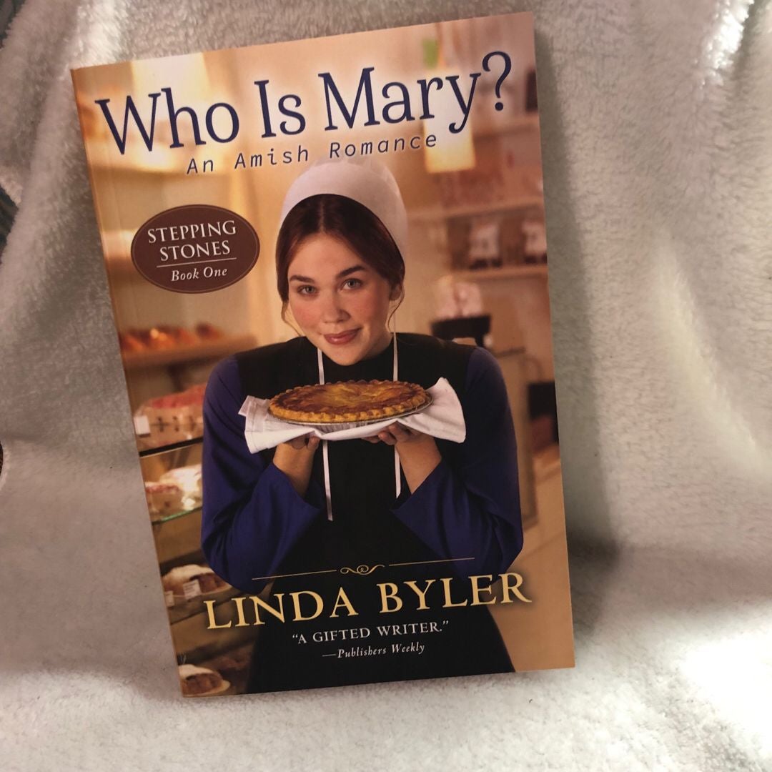 Who Is Mary? by Linda Byler