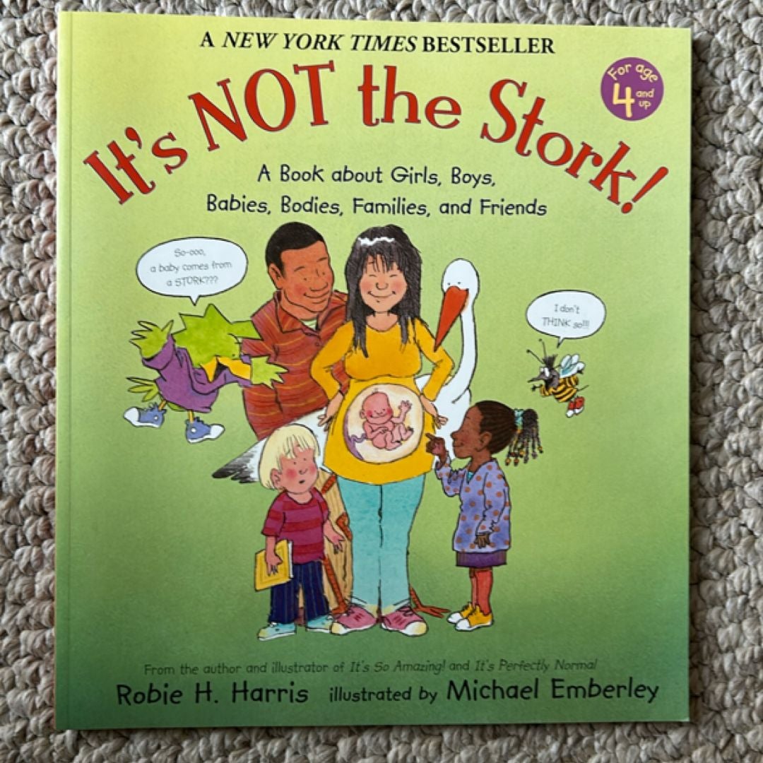It's Not the Stork! by Robie H. Harris