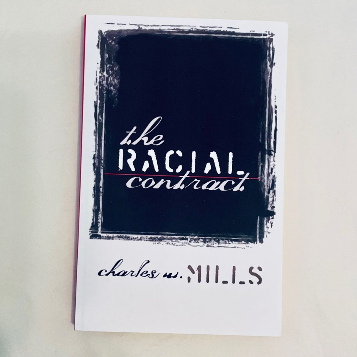 The Racial Contract by Charles W. Mills