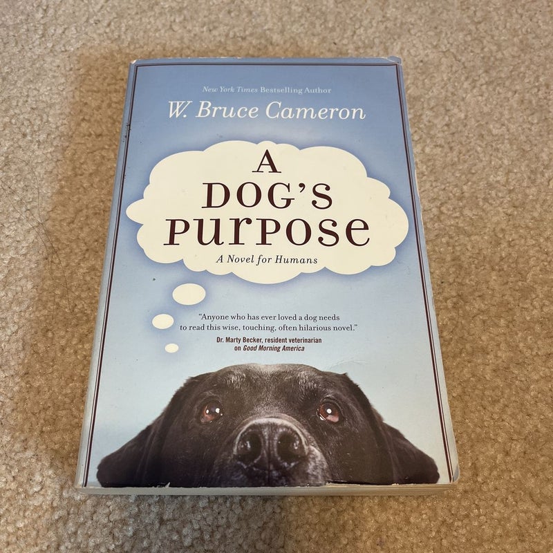 A Dog’s Purpose by W. Bruce Cameron, Paperback | Pangobooks