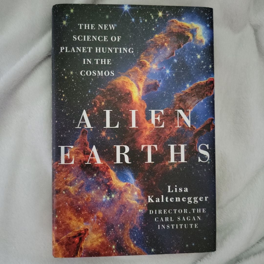 Alien Earths by Lisa Kaltenegger, Hardcover | Pangobooks