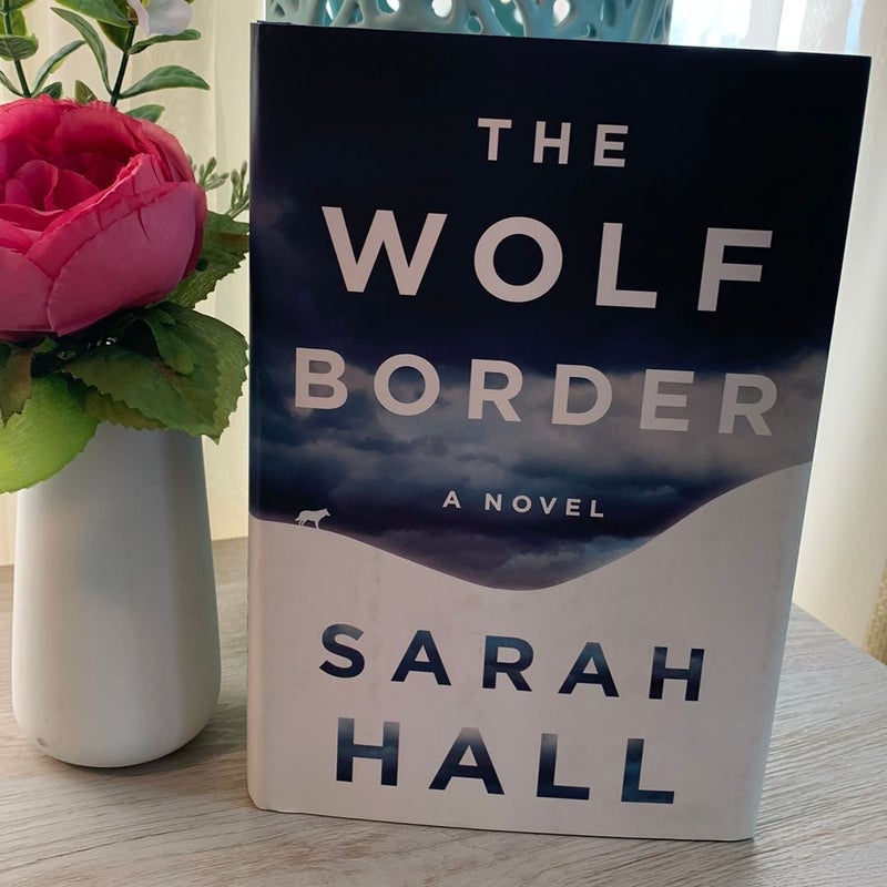 The Wolf Border by Sarah Hall