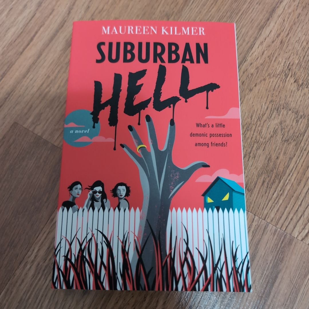 Suburban Hell by Maureen Kilmer