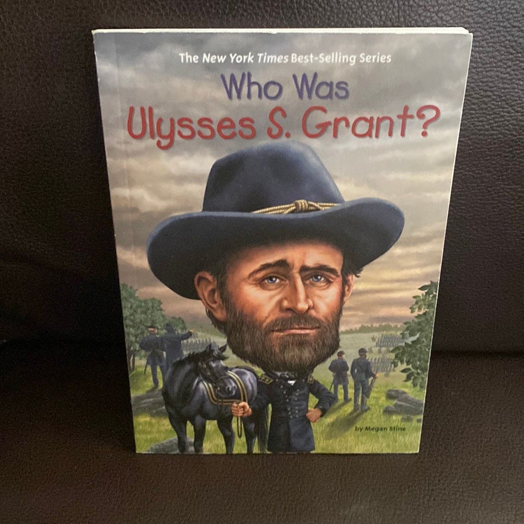 Who Was Ulysses S. Grant? by Megan Stine, Paperback | Pangobooks