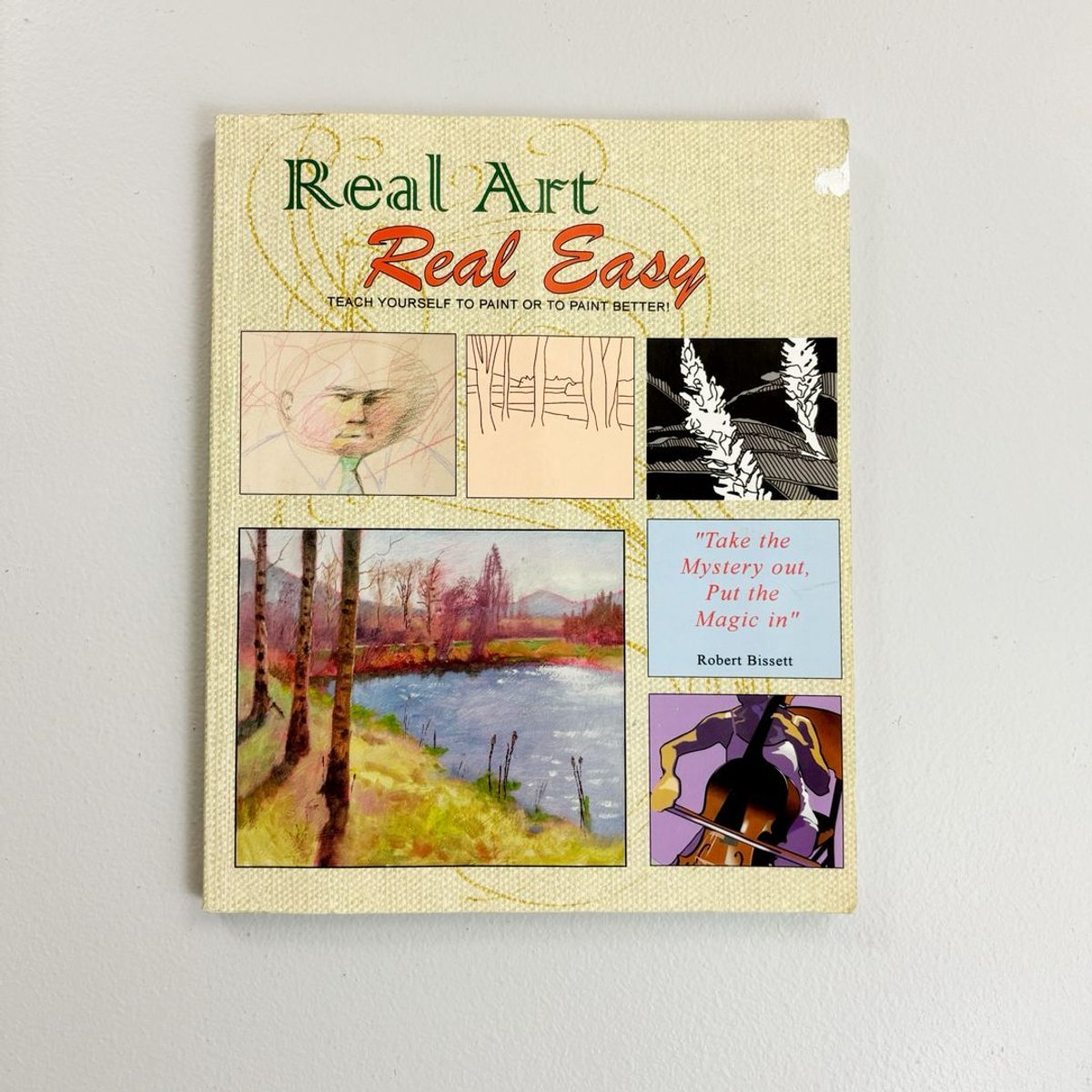 Real Art Real Easy by Robert Bissett