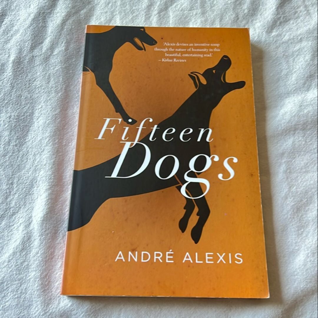 Fifteen Dogs by Andre Alexis
