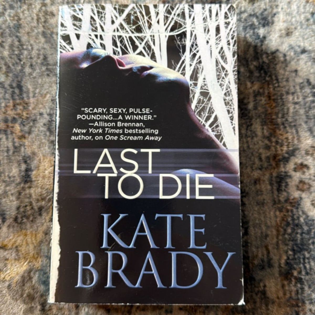 Last to Die by Kate Brady