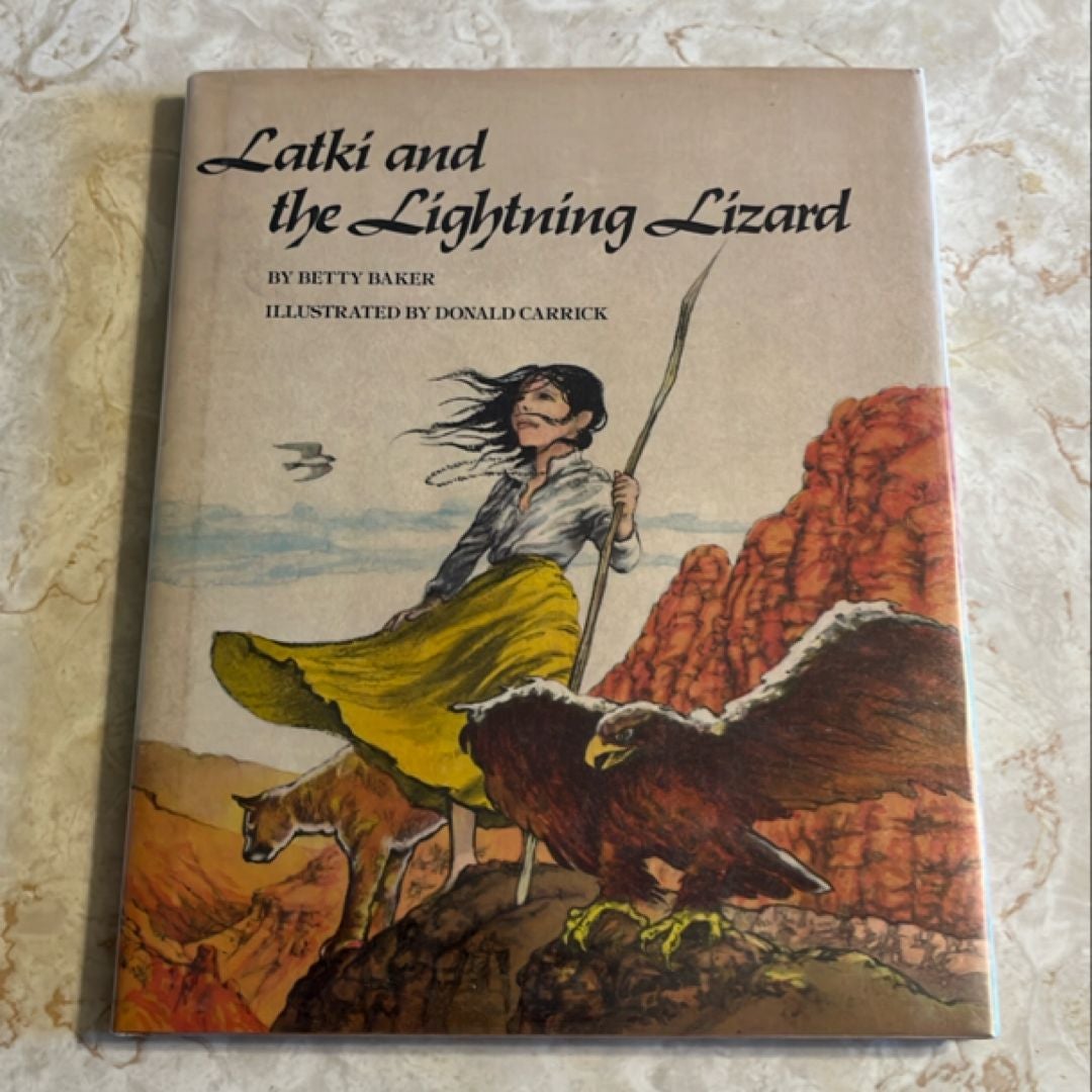 Latki and the Lightning Lizard by Betty Baker
