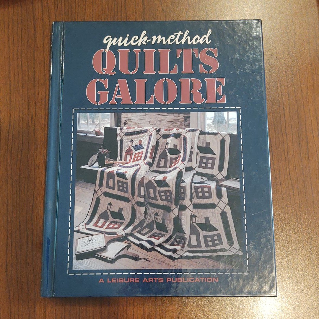 Quick-Method Quilts Galore by