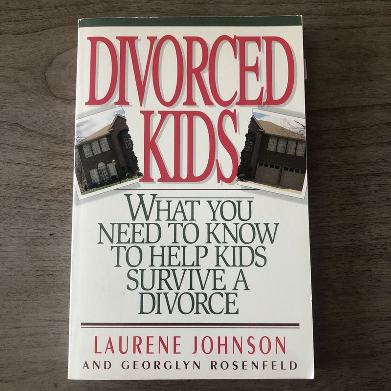 Divorced Kids by Laurene Johnson, Georgelyn Rosenfeld