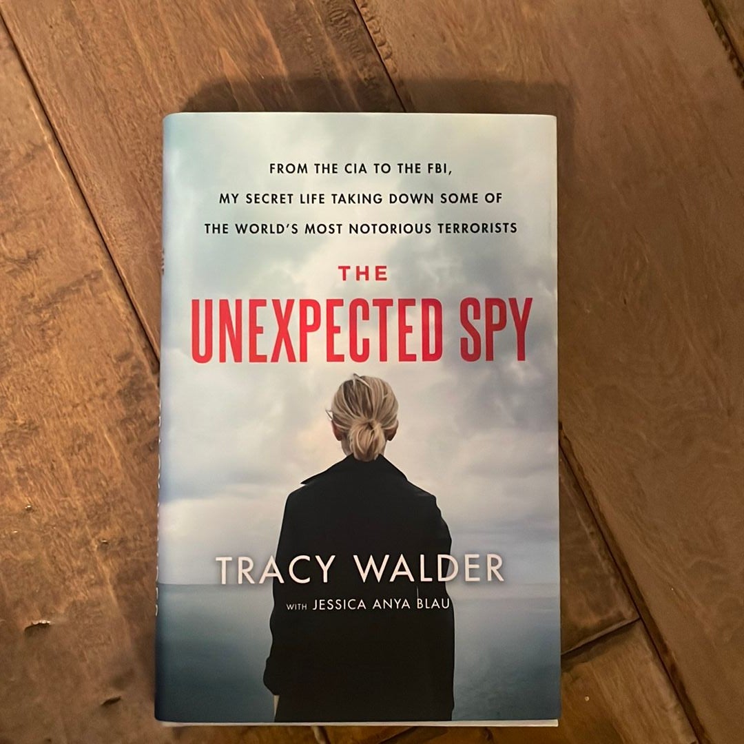 The Unexpected Spy by Tracy Walder, Jessica Anya Blau