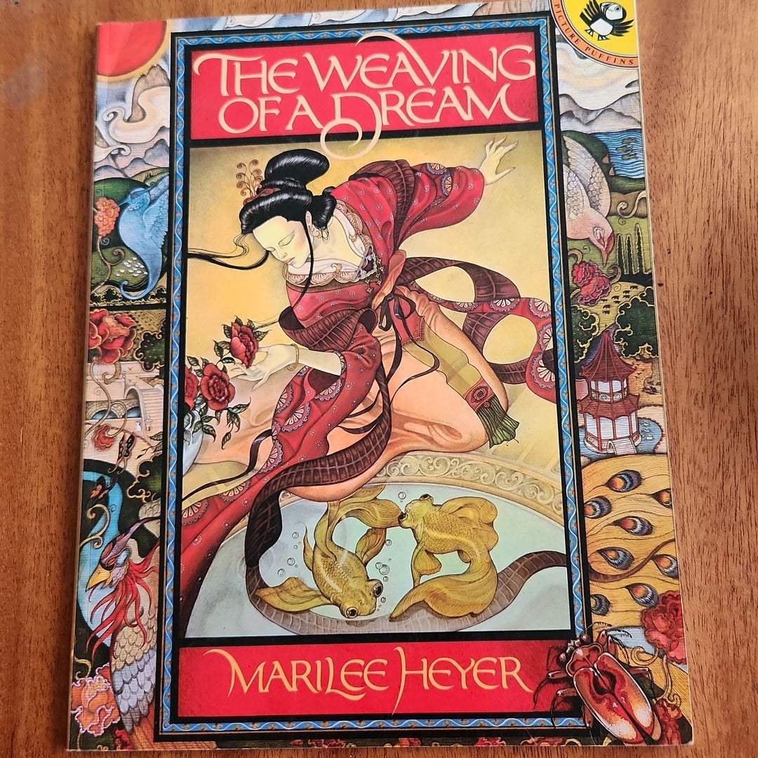 The Weaving of a Dream by Marilee Heyer