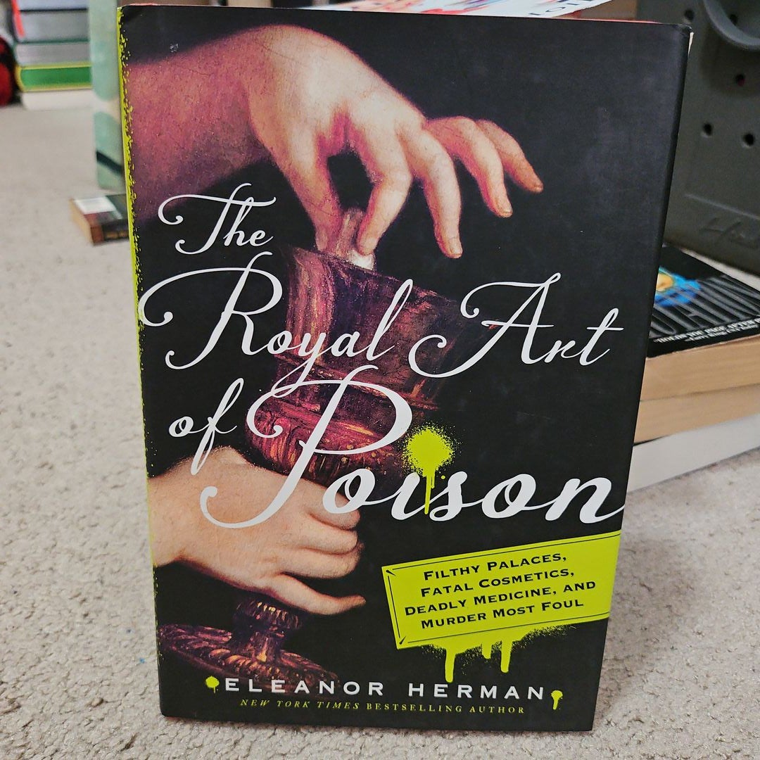 The Royal Art of Poison by Eleanor Herman