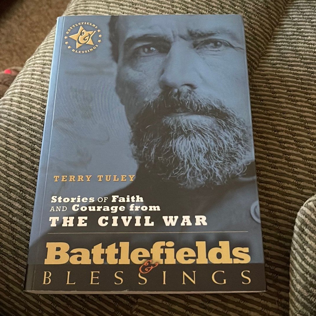 Stories of Faith and Courage from the Civil War by Terry Tully