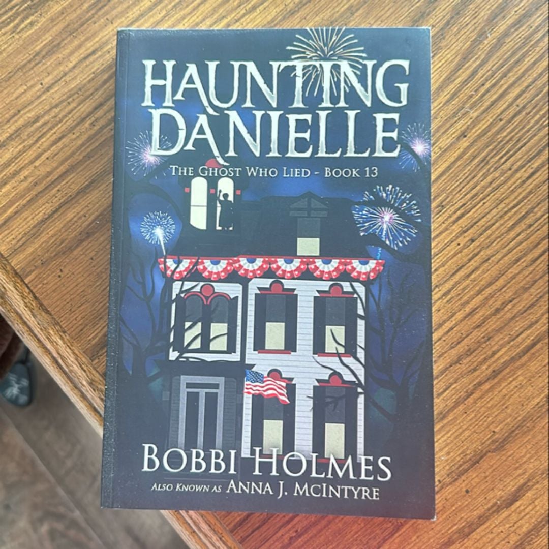 The Ghost Who Lied by Bobbi Holmes, Anna McIntyre